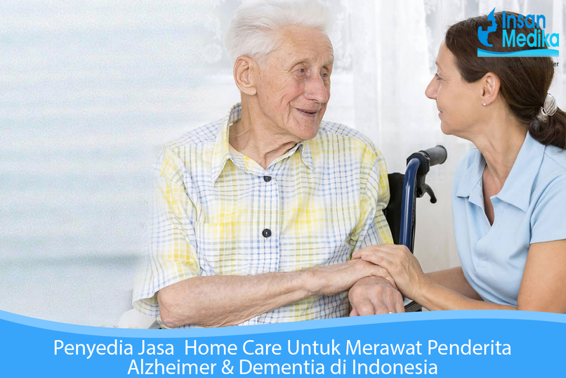 Penyedia Jasa Home Care Untuk Merawat Penderita Alzheimer & Dementia di ...